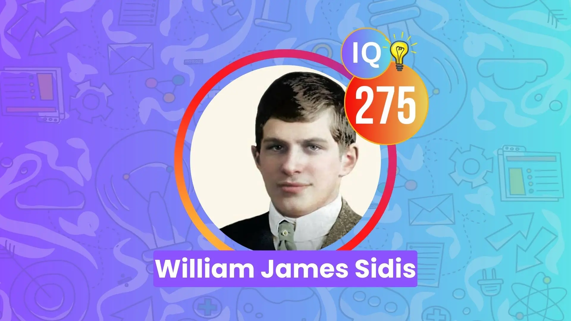 William James Sidis: Nejchytřejší člověk v dějinách s IQ 270